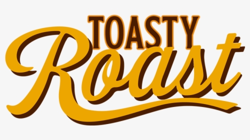 Toasty Png , Png Download - Calligraphy, Transparent Png - kindpng