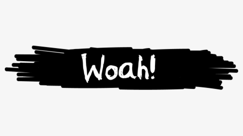 Woah PNG Images, Free Transparent Woah Download , Page 3 - KindPNG